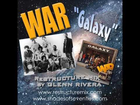 REISSUE: "Galaxy" - Glenn Rivera ReStructure Mix - WAR - YouTube