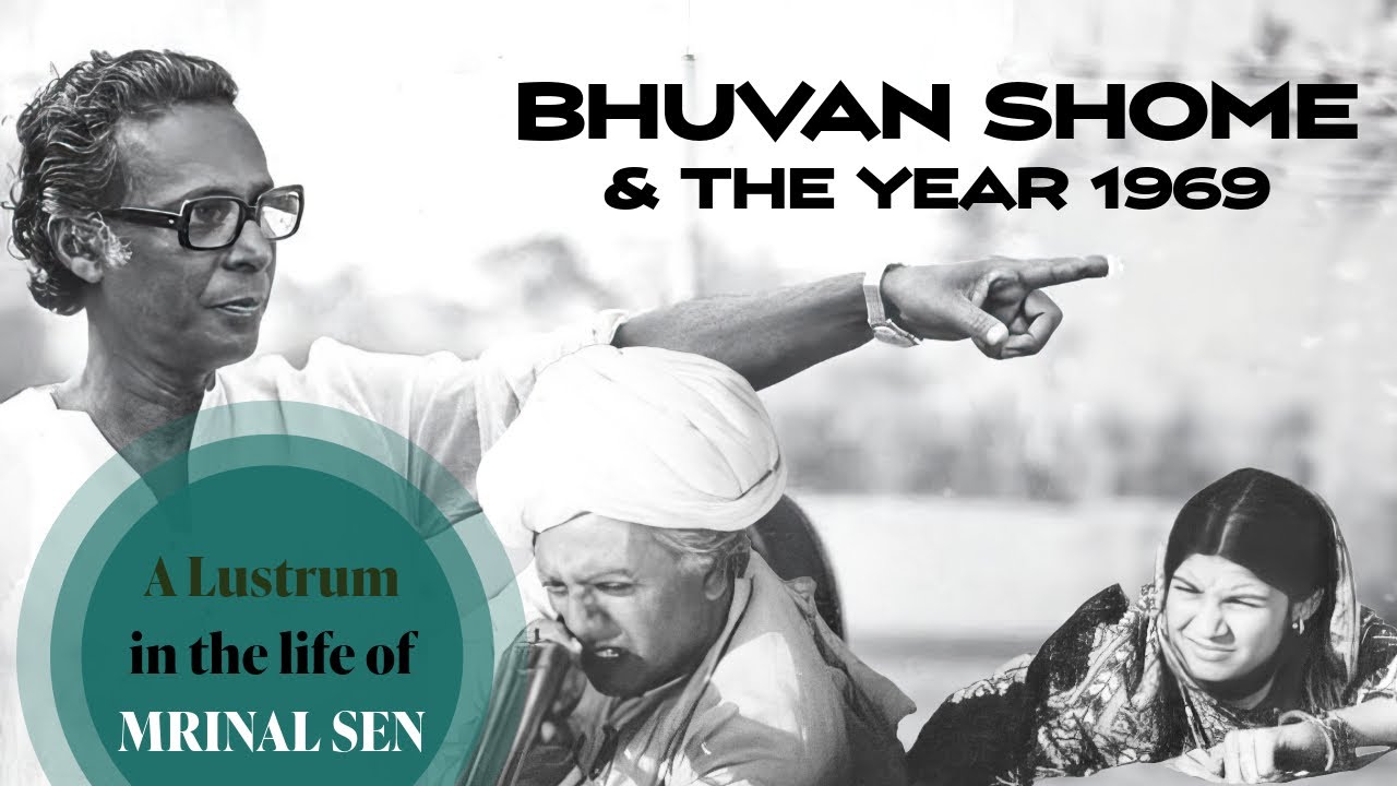 Bhuvan Shome & The Year 1969 | The Cinema of Mrinal Sen | Book Excerpts ...