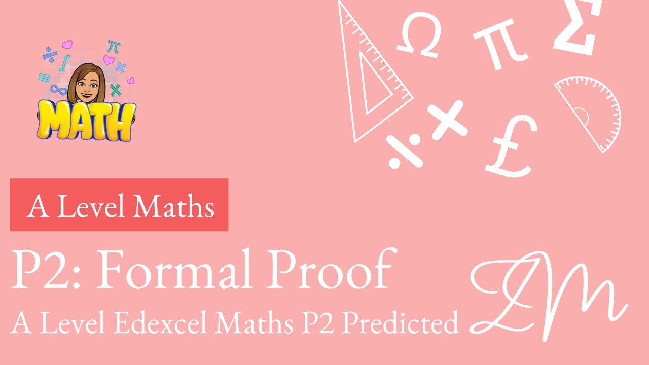 A Level 2022 Edexcel Maths Paper 2 Predicted Question Formal Proof a-level-2022-edexcel-maths-paper-2-predicted-question-formal-proof