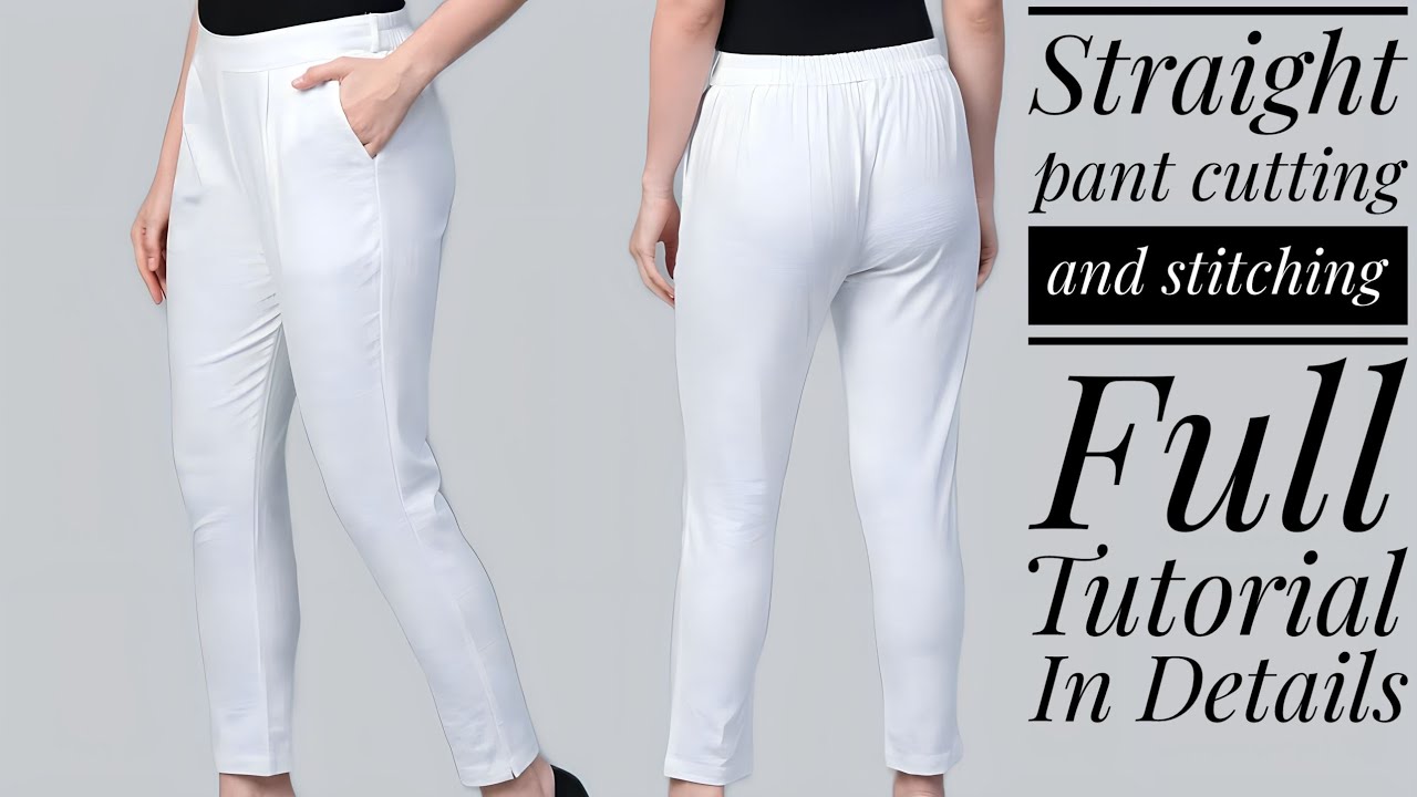 Very Easy Straight Pants Cutting and Stitching | Ladies Pant | Ladies ...