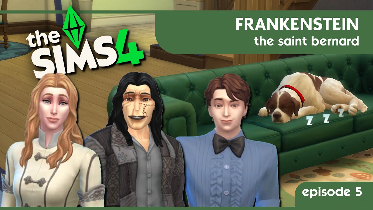 The Sims 4: Frankenstein | Episode 5-The Saint Bernard - YouTube
