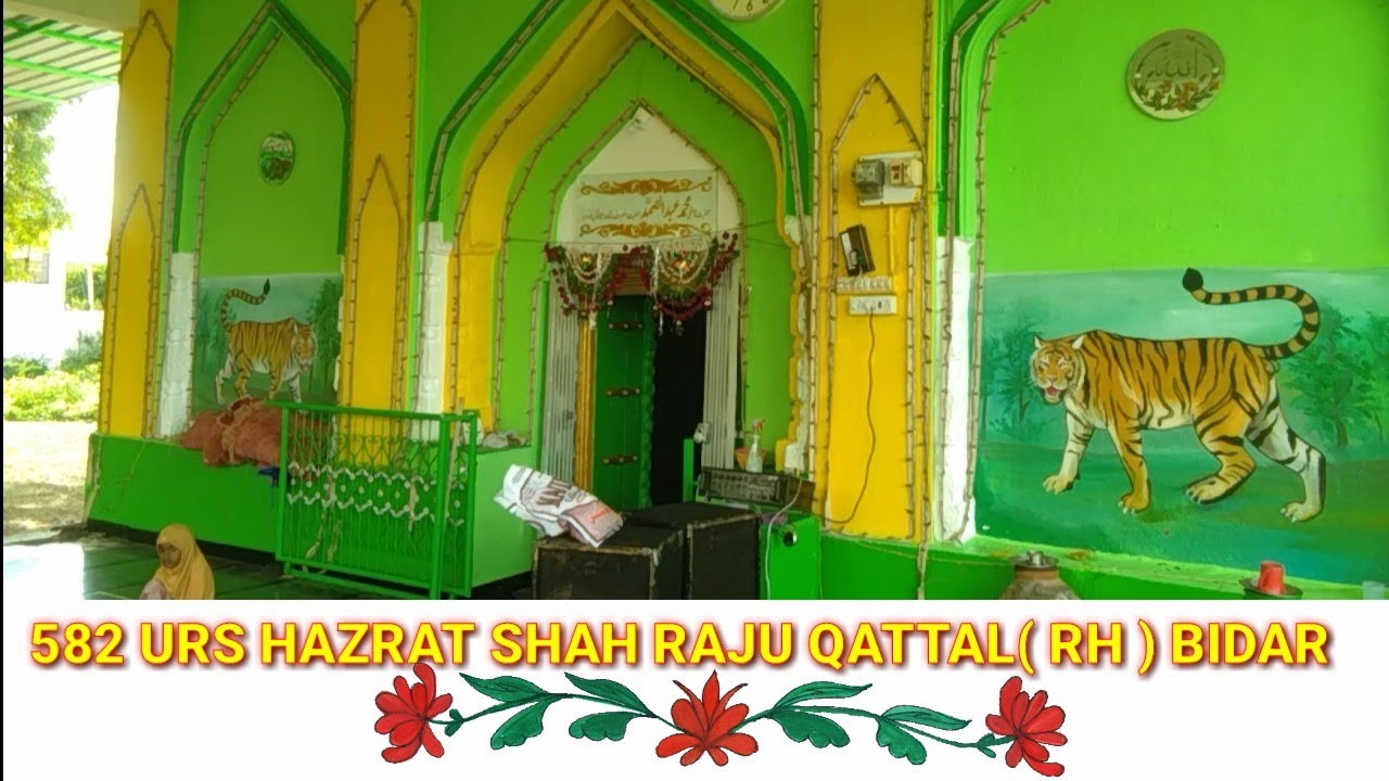 582 URS HAZRAT SHAH RAJU QATTAL( RH ) BIDAR - YouTube 582 URS HAZRAT SHAH RAJU QATTAL( RH ) BIDAR - YouTube