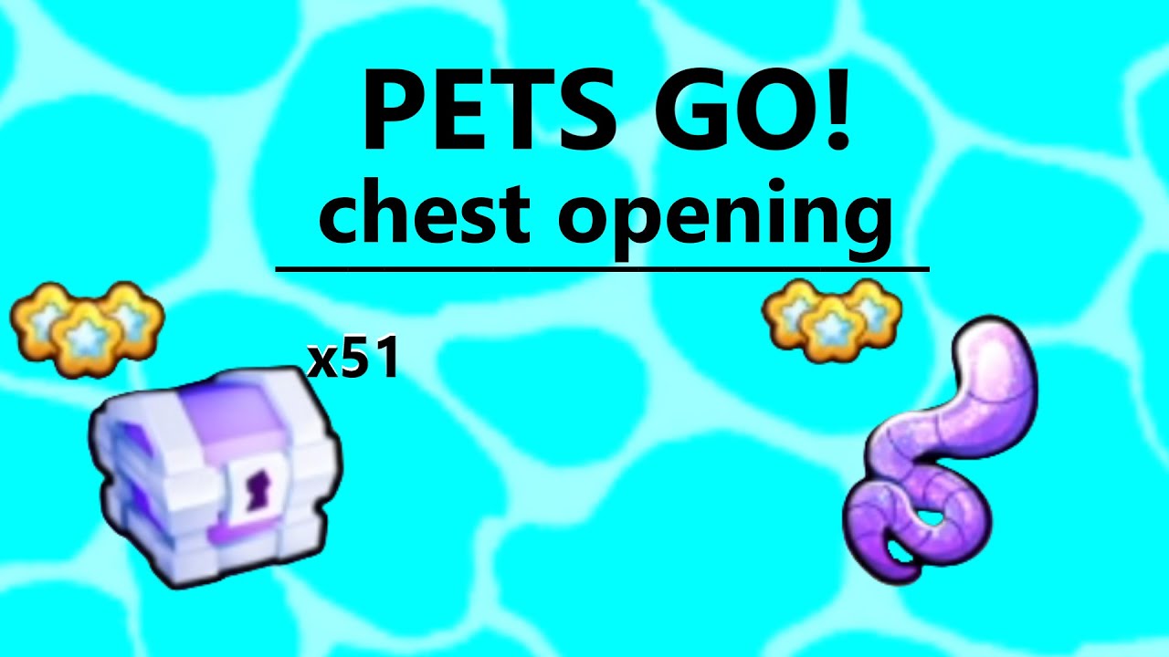 PETS GO! · x51 Exlusive Treasure Chest OPENING! · Worth It?! - YouTube