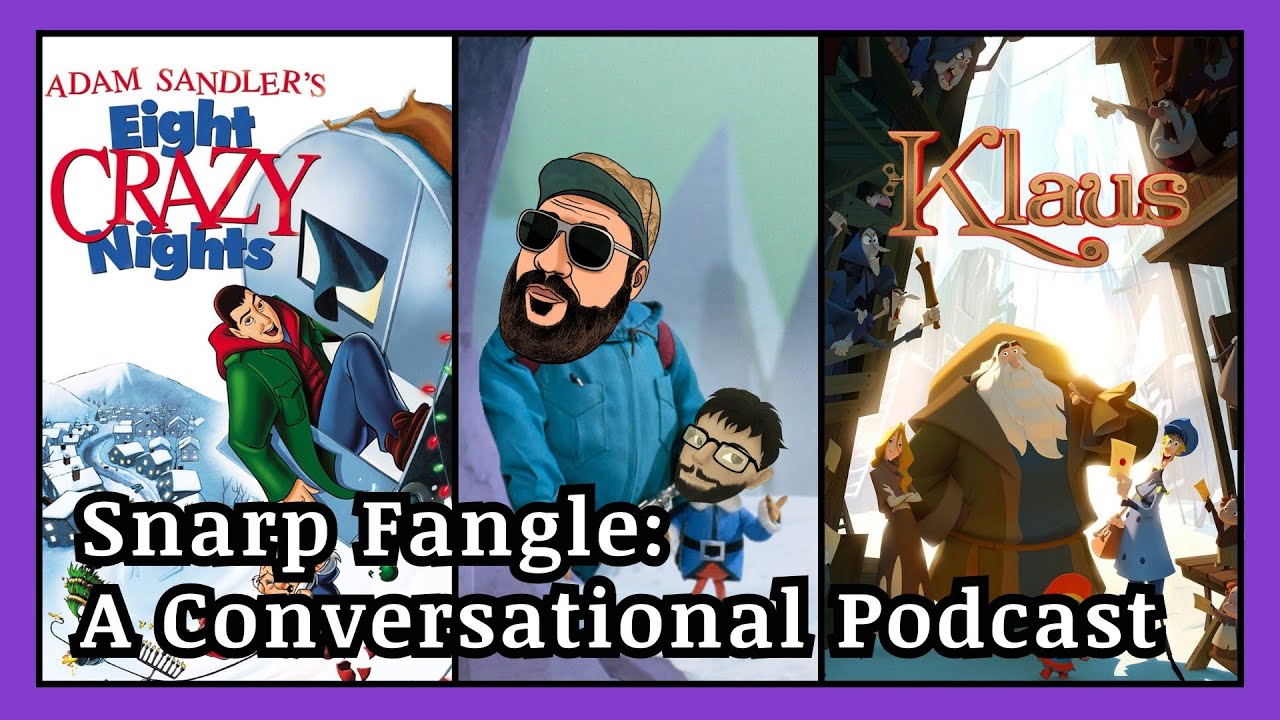 Two Animated Holiday Films | The Snarp Fangle Podcast, Episode #45 ...