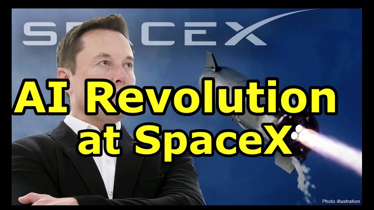 AI Revolution at SpaceX The Future Unfold! - YouTube