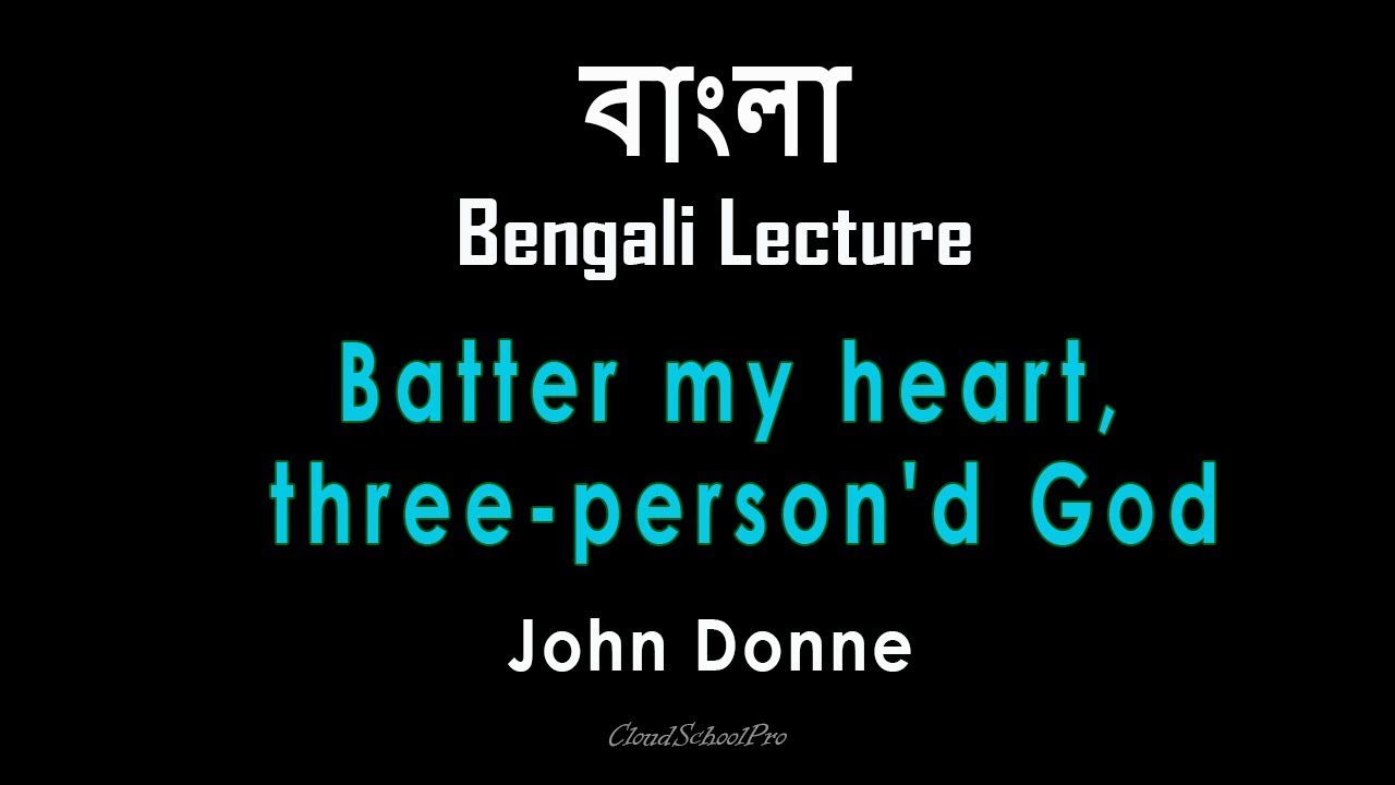 Batter my heart, three-person'd God by John Donne | Holy Sonnet 14 ...