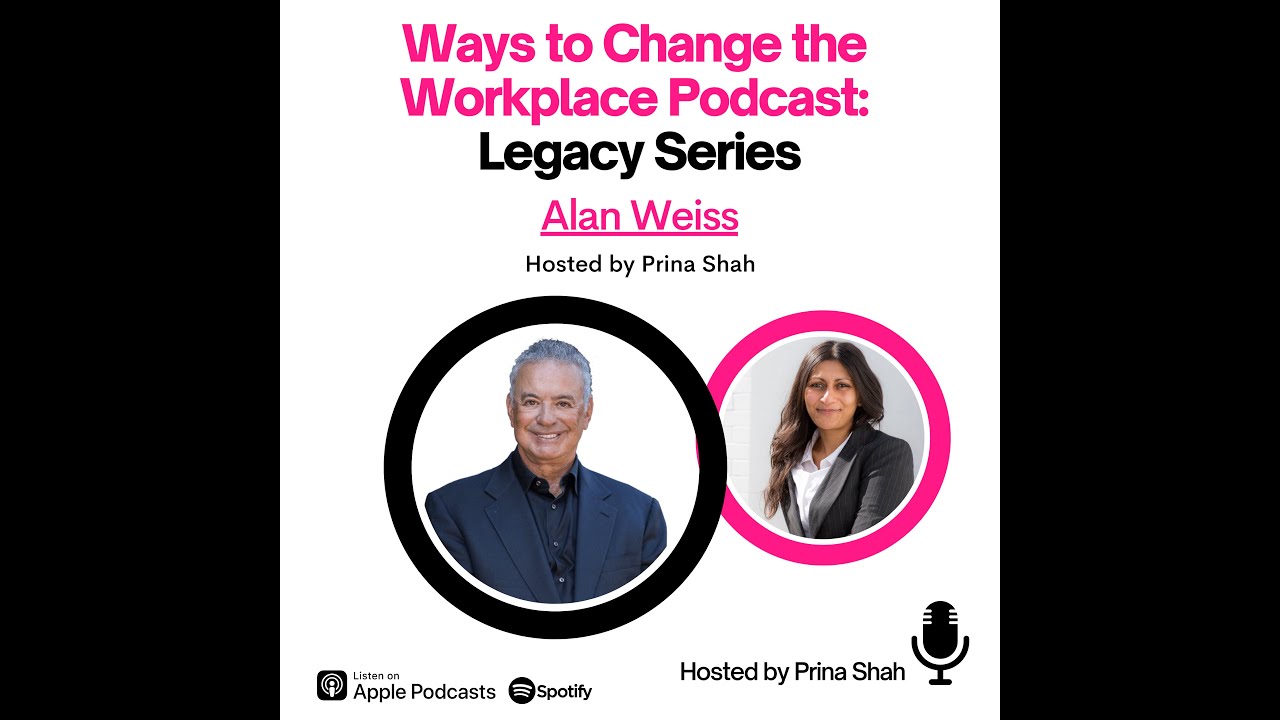 Alan Weiss - Ways to Change the Workplace Legacy Series - Hosted by ...