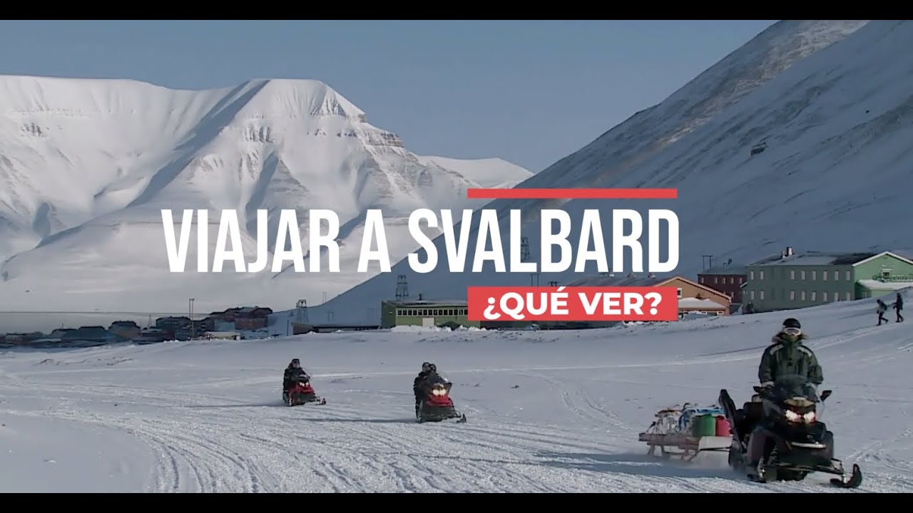 Que hacer en svalbard | Arsecultur.com