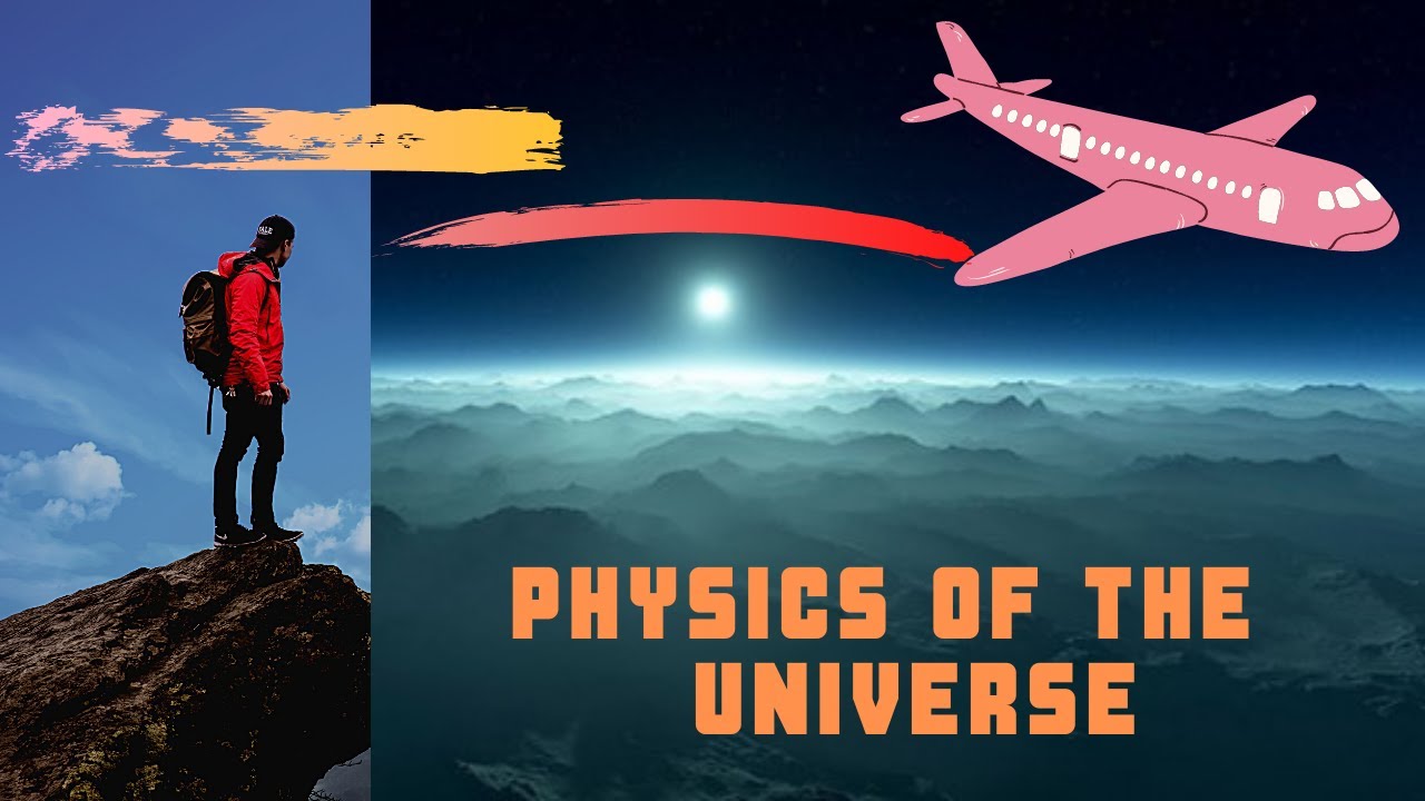 Physics of the universe - YouTube