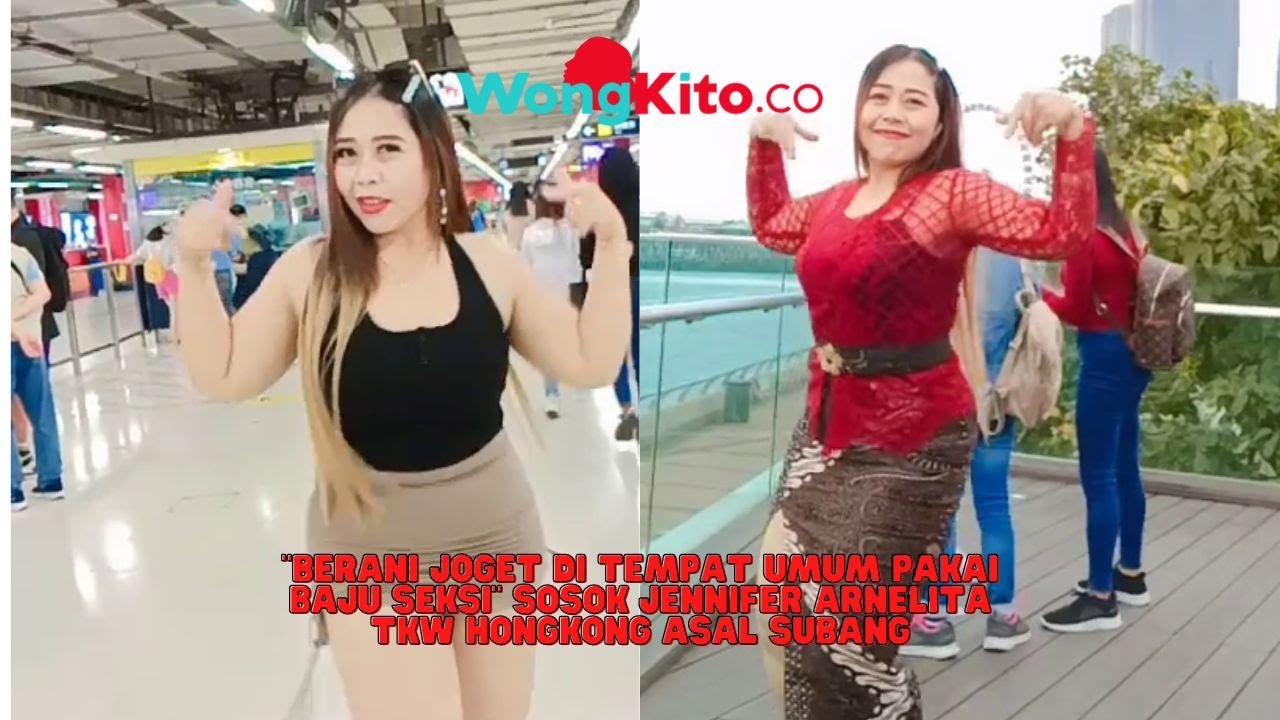 “Berani Joget di Tempat Umum Pakai Baju Seksi" Sosok Jennifer Arnelita TKW Hongkong Asal Subang ...