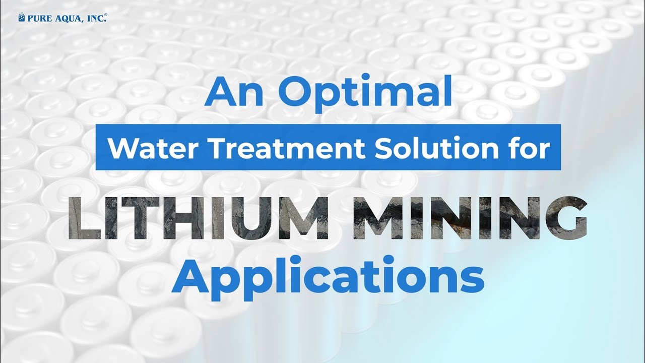 An optimal water treatment solution for Lithium mining applications ...