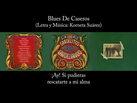 Los Gardelitos - Blues De Caseros - Gardeliando