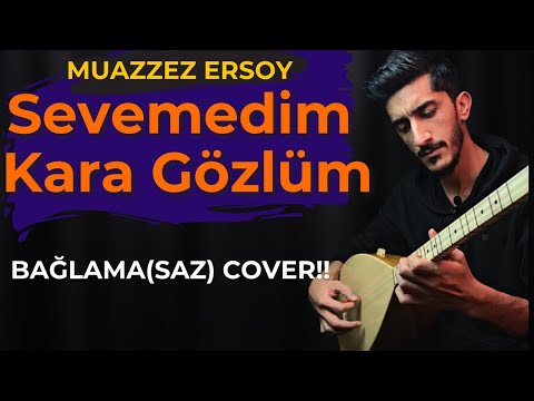 SEVEMEDİM KARA GÖZÜM Saz (Solfej Yakında..) | MUAZZEZ ERSOY Sevemedim Kara Gözlüm Bağlama