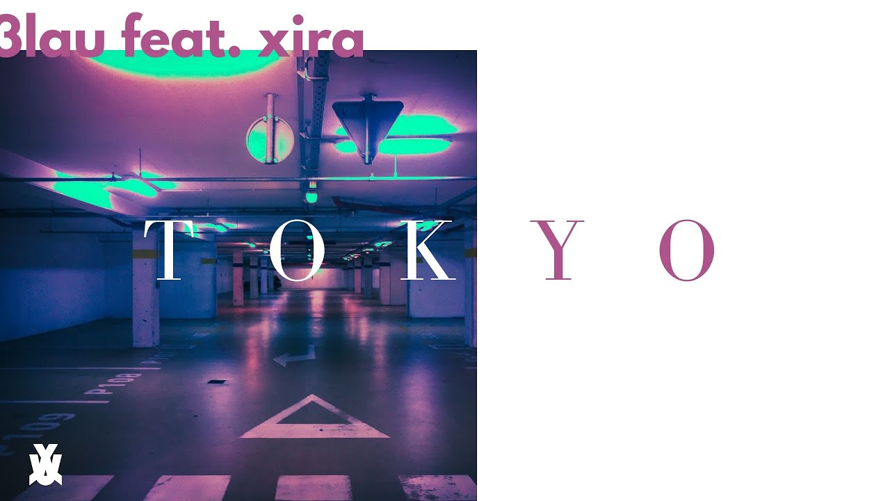 3LAU feat. XIRA - Tokyo - YouTube