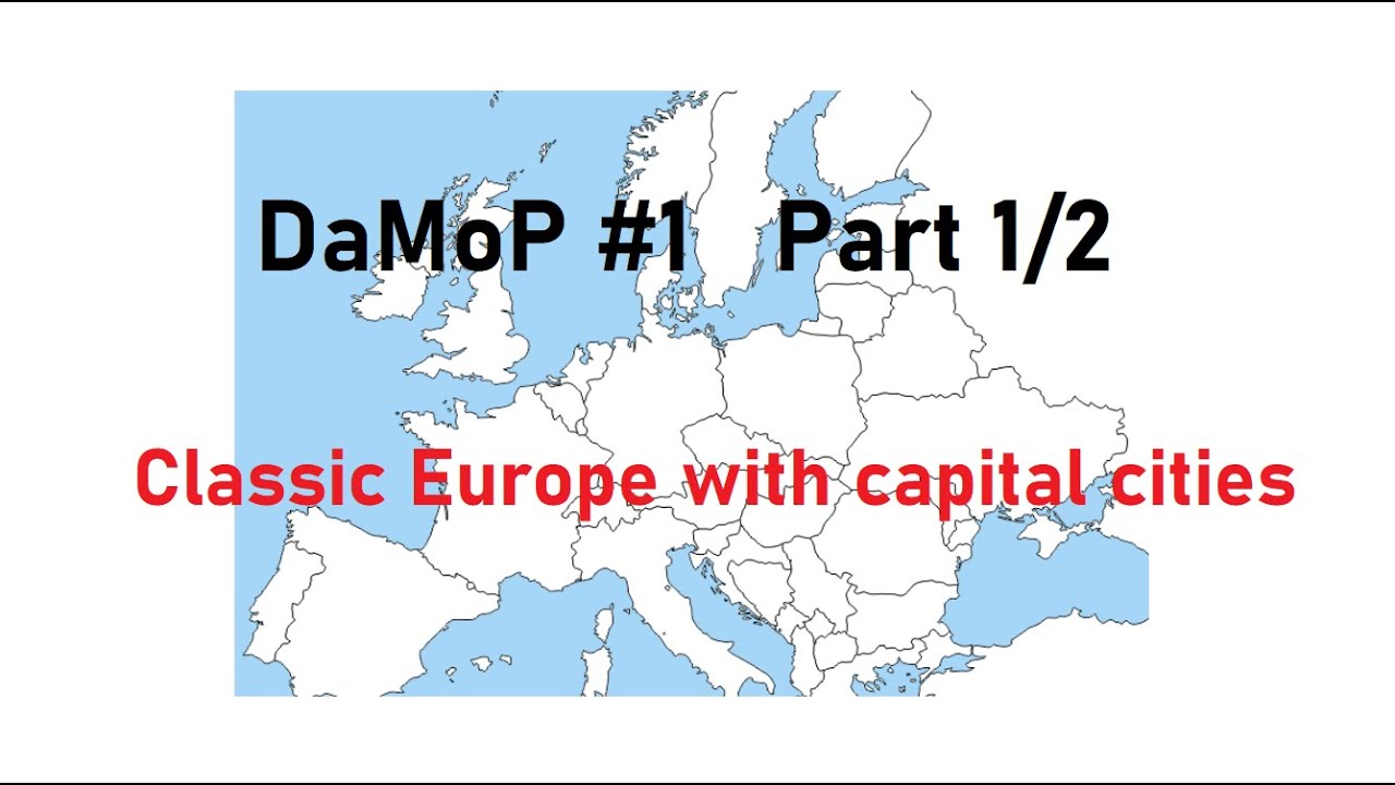 DaMoP #1 - Classic EU w/ capital cities (1/2) - YouTube