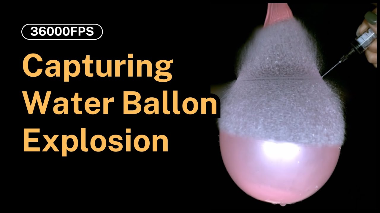 Capturing a Water Balloon Explosion at 36,000 FPS | High-Speed Camera ...