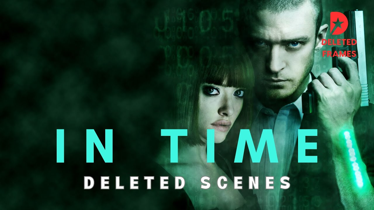 IN TIME - Deleted Scenes with Justin Timberlake, Amanda Seyfried ...