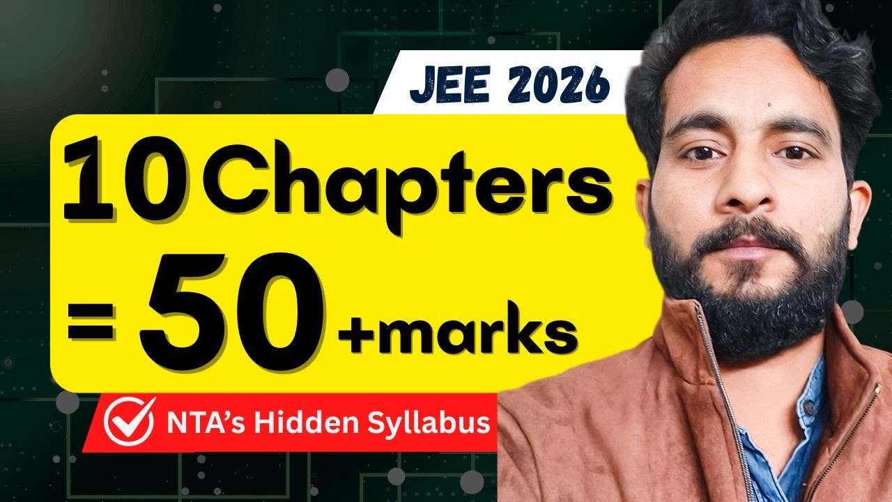 10 Chapters = 50+ Marks! (NTA Pattern Exposed) | JEE Maths Blueprint to CRACK 99%ile in JEE 2026 ...