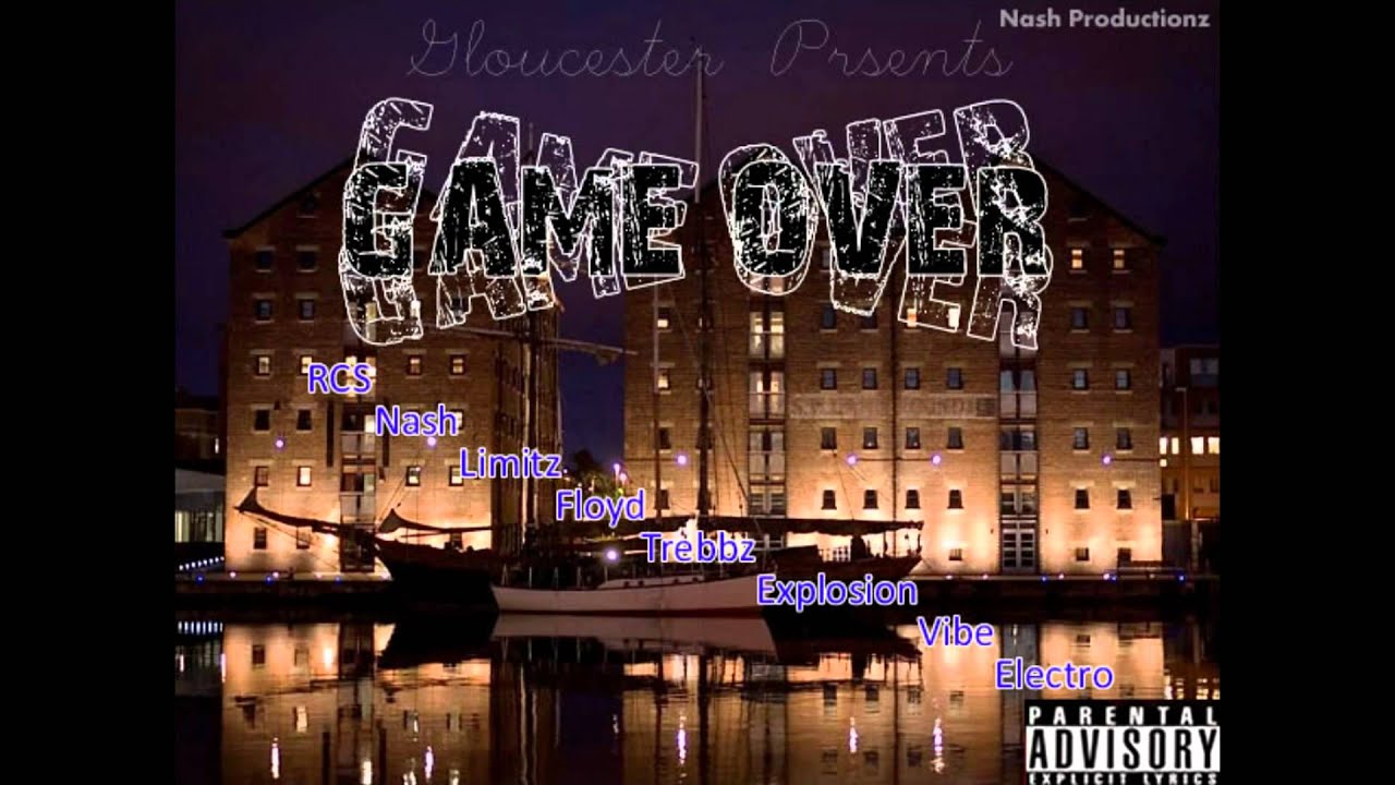 GAME OVER REMIX - RCS, Nash, Limitz, F, Trebbz, Explosion, Vibe ...