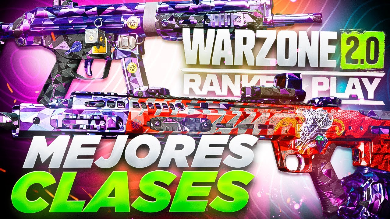 LAS MEJORES ARMAS Y CLASES PARA RANKED EN COD WARZONE 2.0 - YouTube