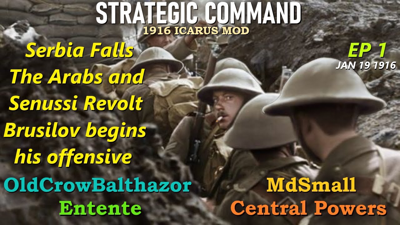 Strategic Command WW1 Icarus Mod-1916 Ep 1 OldCrowBalthazor [Entente ...