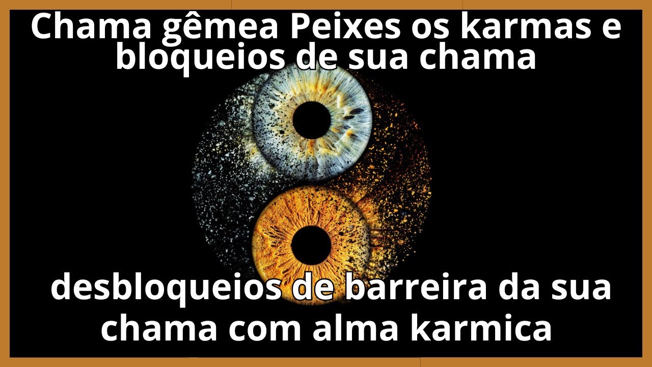 Chama gêmea Peixes desbloqueios de barreira da sua chama com alma ...