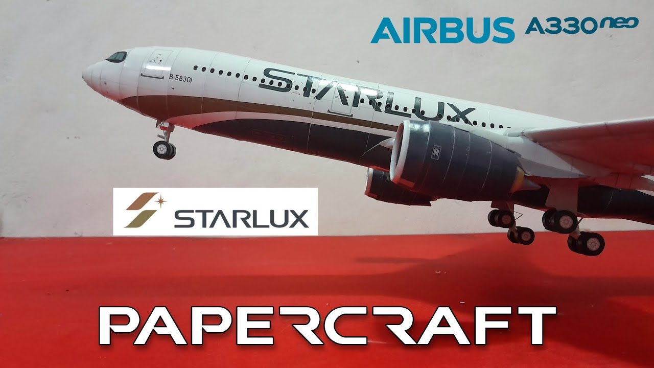 STARLUX AIRLINES AIRBUS A330-900NEO PAPERCRAFT/PAPERMODEL #a330neo # ...