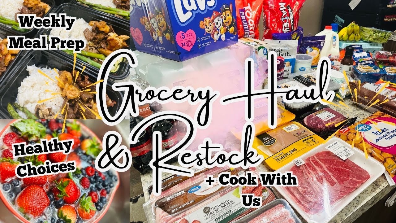 Large Family Grocery Haul | Restock | Meal Prep | Cook/w Us # ...