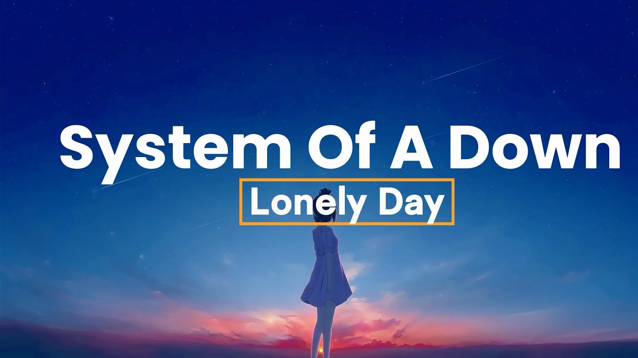 Lonely Day - System Of A Down |Sub Español| (Lyrics) - YouTube