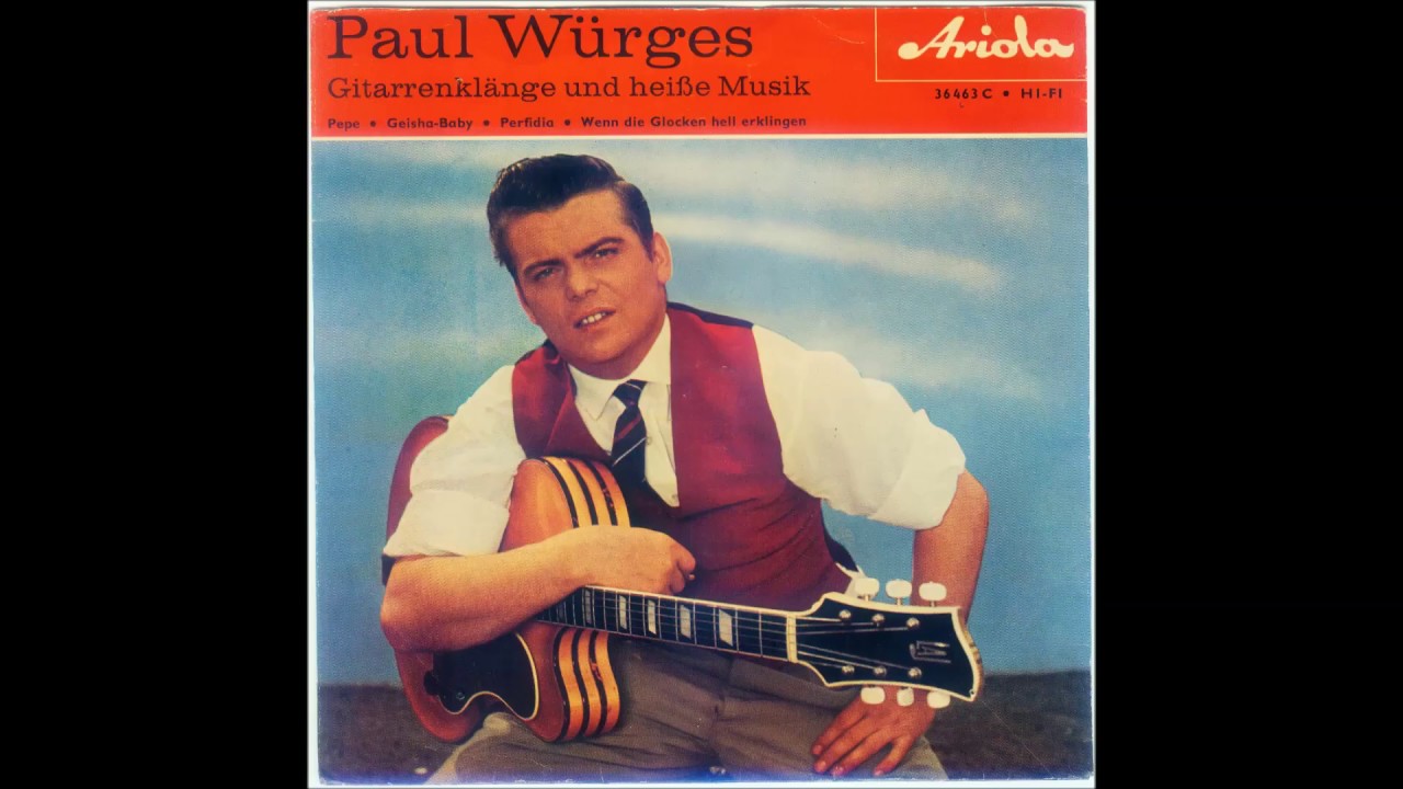 PAUL WÜRGES "Pepe" Deutsche ARIOLA 1962 Guitar Rock - YouTube
