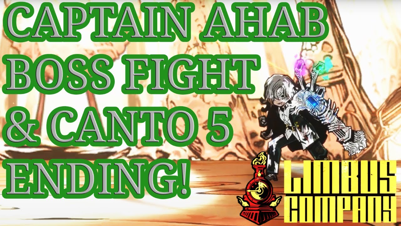CAPTAIN AHAB BOSS FIGHT & CANTO 5 ENDING | LIMBUS COMPANY | NO COMMENTARY - YouTube