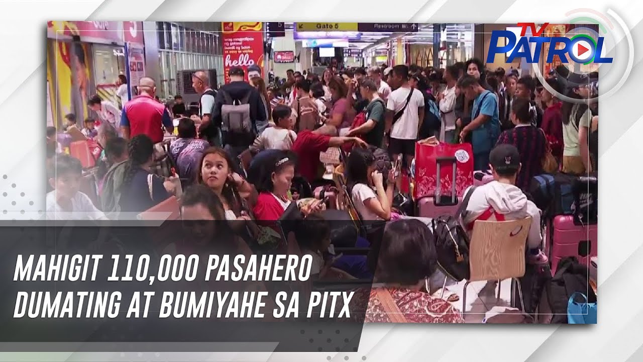 Mahigit 110,000 pasahero dumating at bumiyahe sa PITX | TV Patrol - YouTube