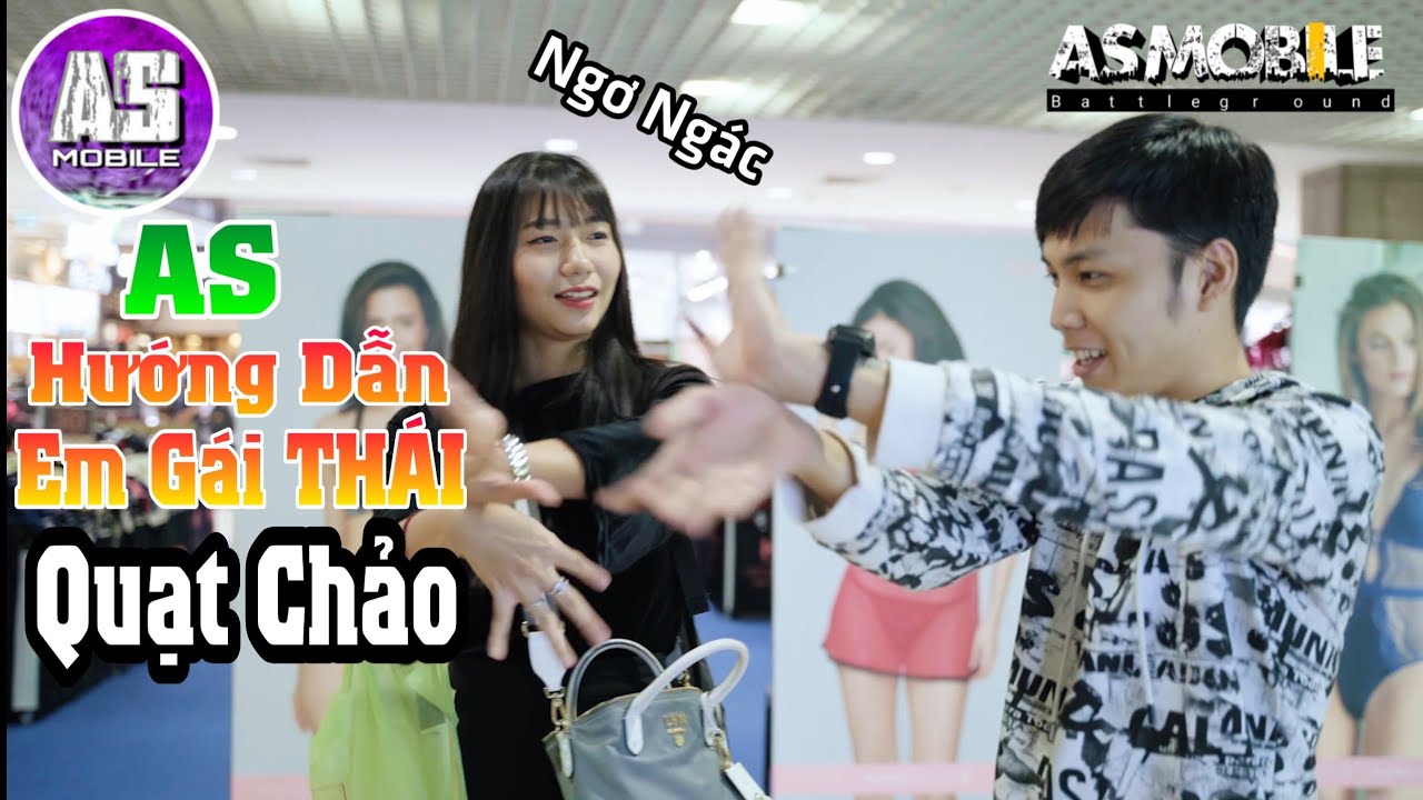 [AS Mobile Vlog] AS Chỉ Em Gái THÁI Quạt Chảo - YouTube