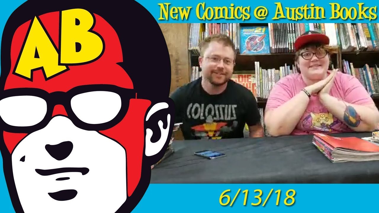 New Comics @ Austin Books 6/13/18 - YouTube