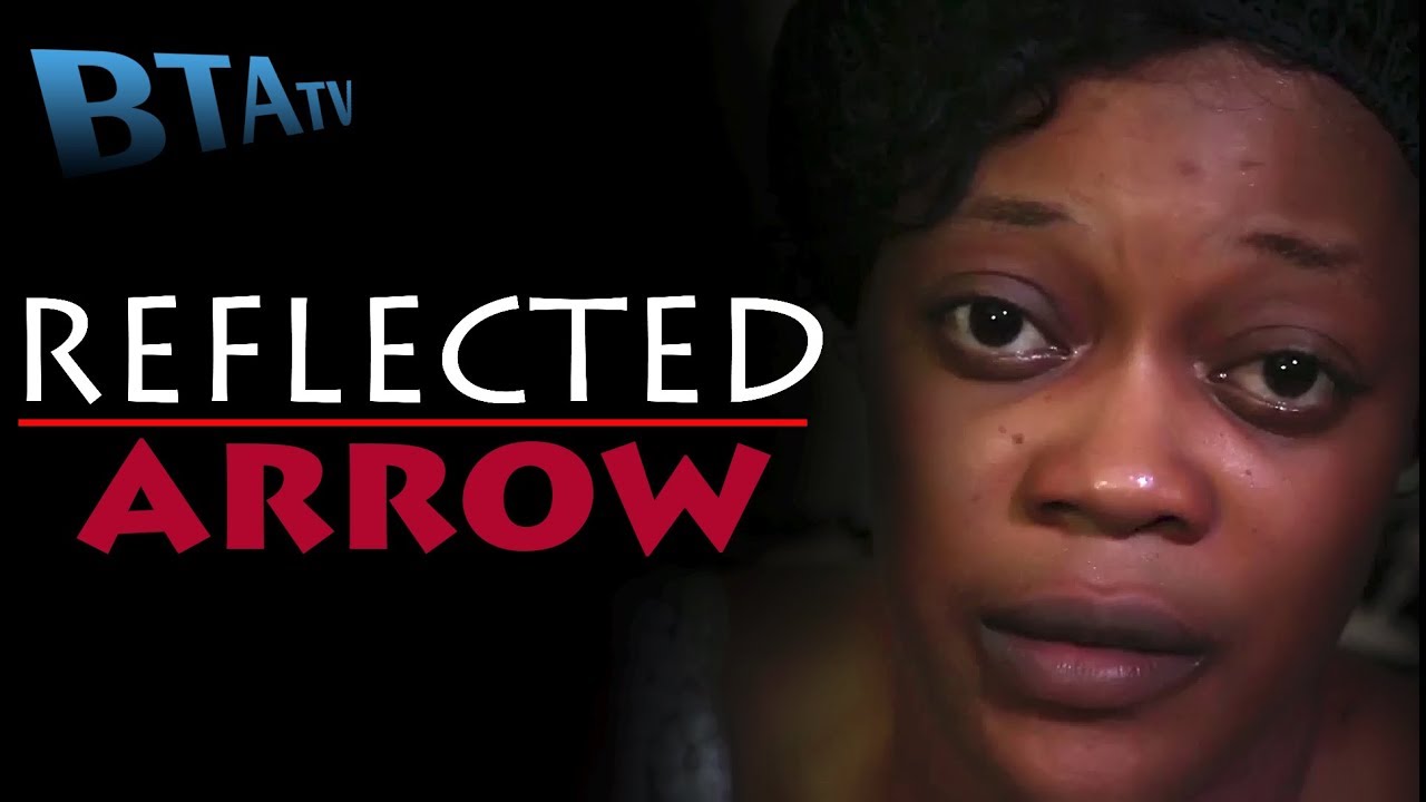 REFLECTED ARROW 3 - LATEST NOLLYWOOD MOVIE - YouTube