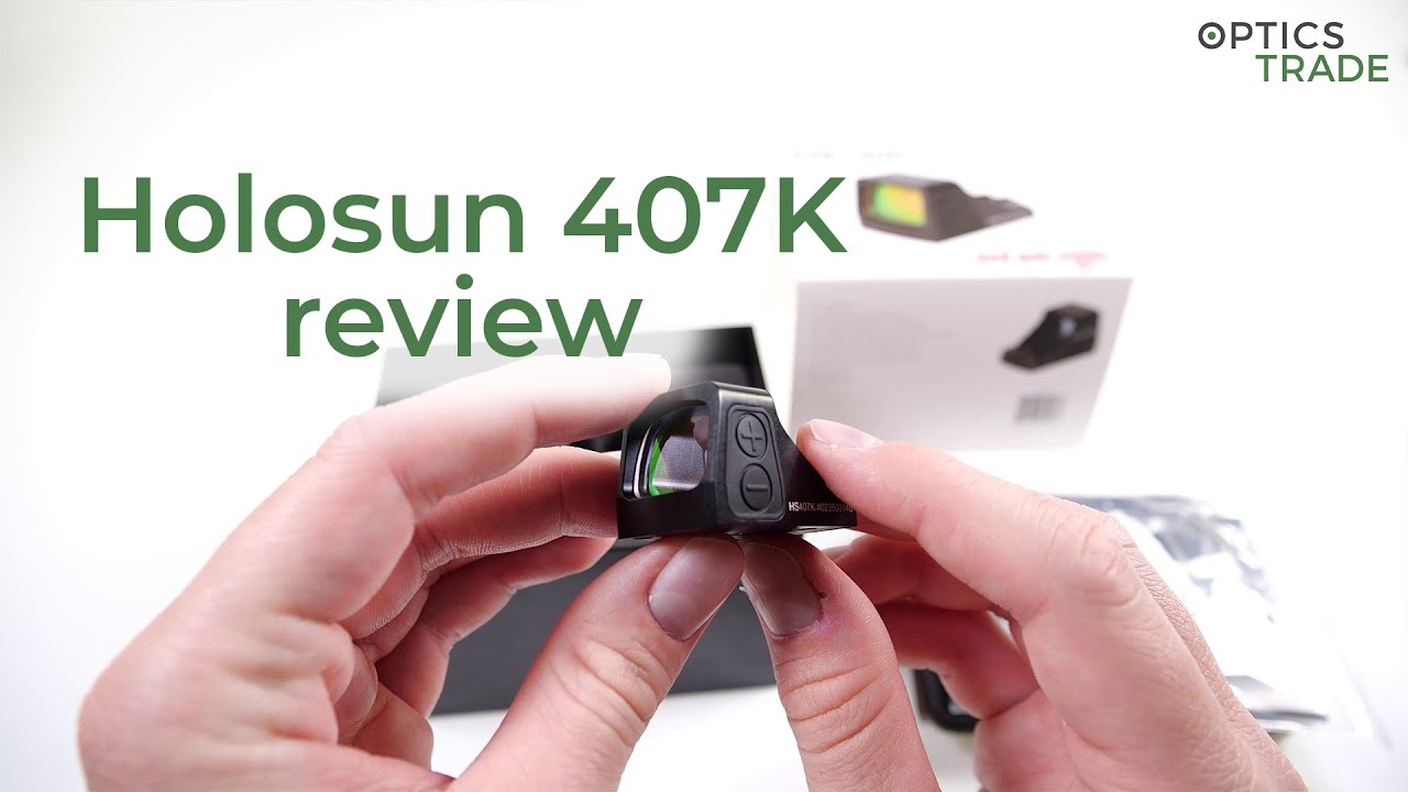 Holosun 407K red dot sight review | Optics Trade Reviews - YouTube