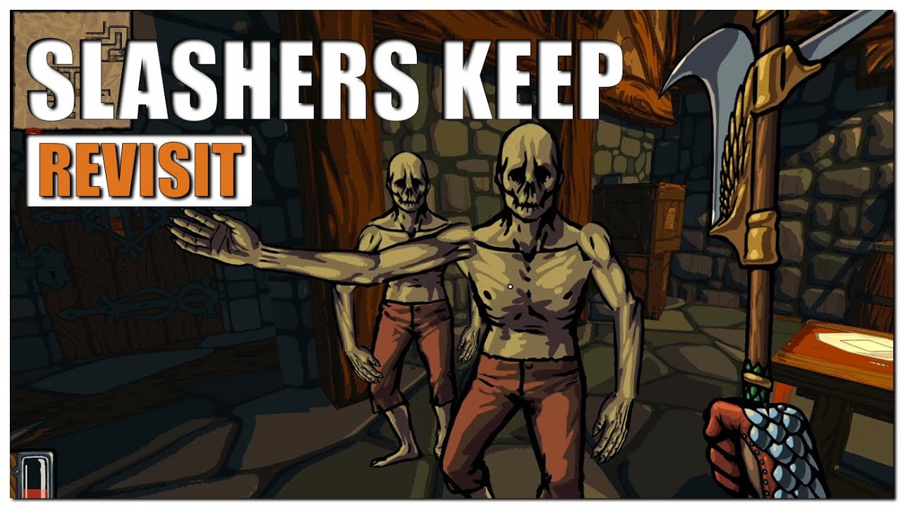 Slasher's Keep Gameplay Overview | 2022 Revisit - YouTube