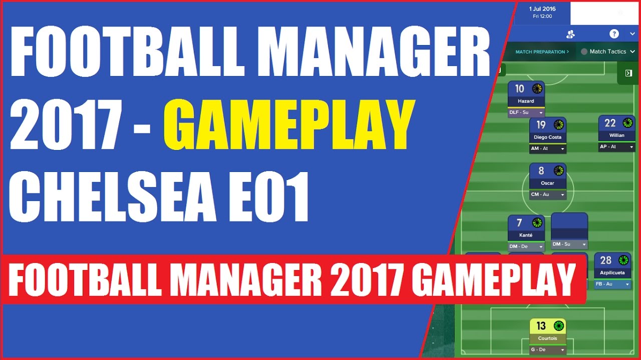 Football Manager 2017 Gameplay - Tactical Review E01 - YouTube