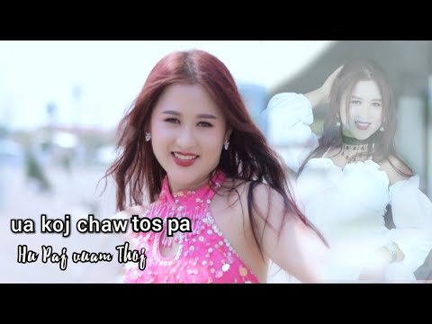 ua koj chaw tso pa -paj vuam Thoj (nkauj ntsiab 2023) - YouTube