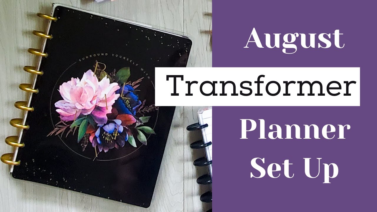 August Planner Set-Up//My First Transformer Planner//Classic Happy ...