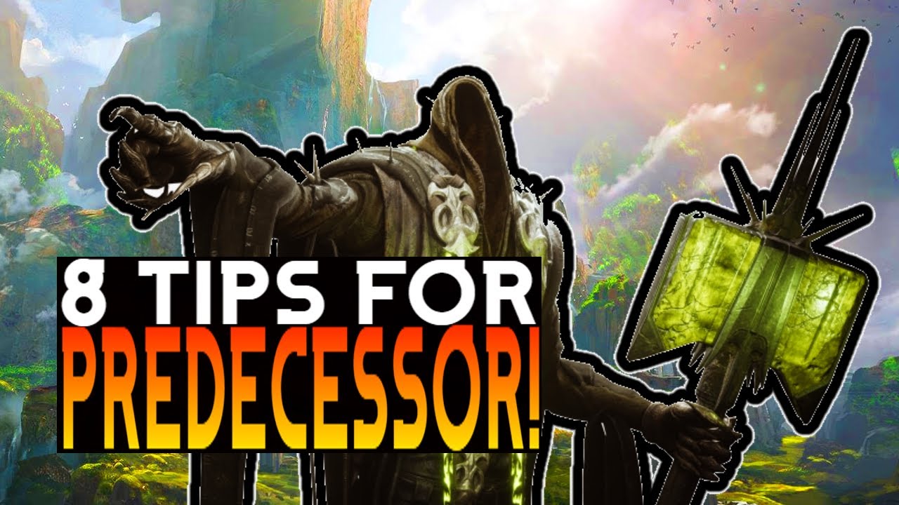 8 TIPS FOR PREDECESSOR - What You Should Know - YouTube