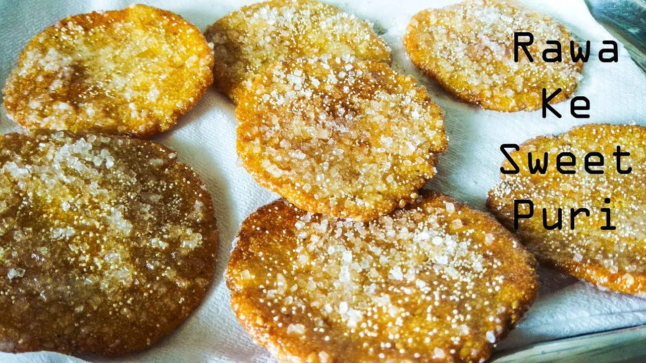 RAWA KE SWEET PURI | Sweet Semolina Poori | In Different Way {NEW ...