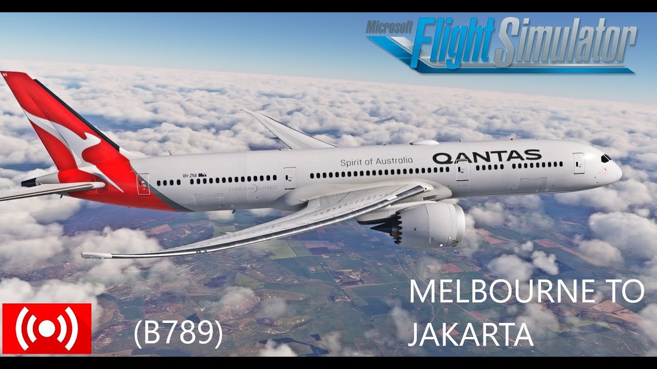MSFS | Qantas 787-9 Ops Melbourne To Jakarta | VATSIM | QFA5JD |CTL ...