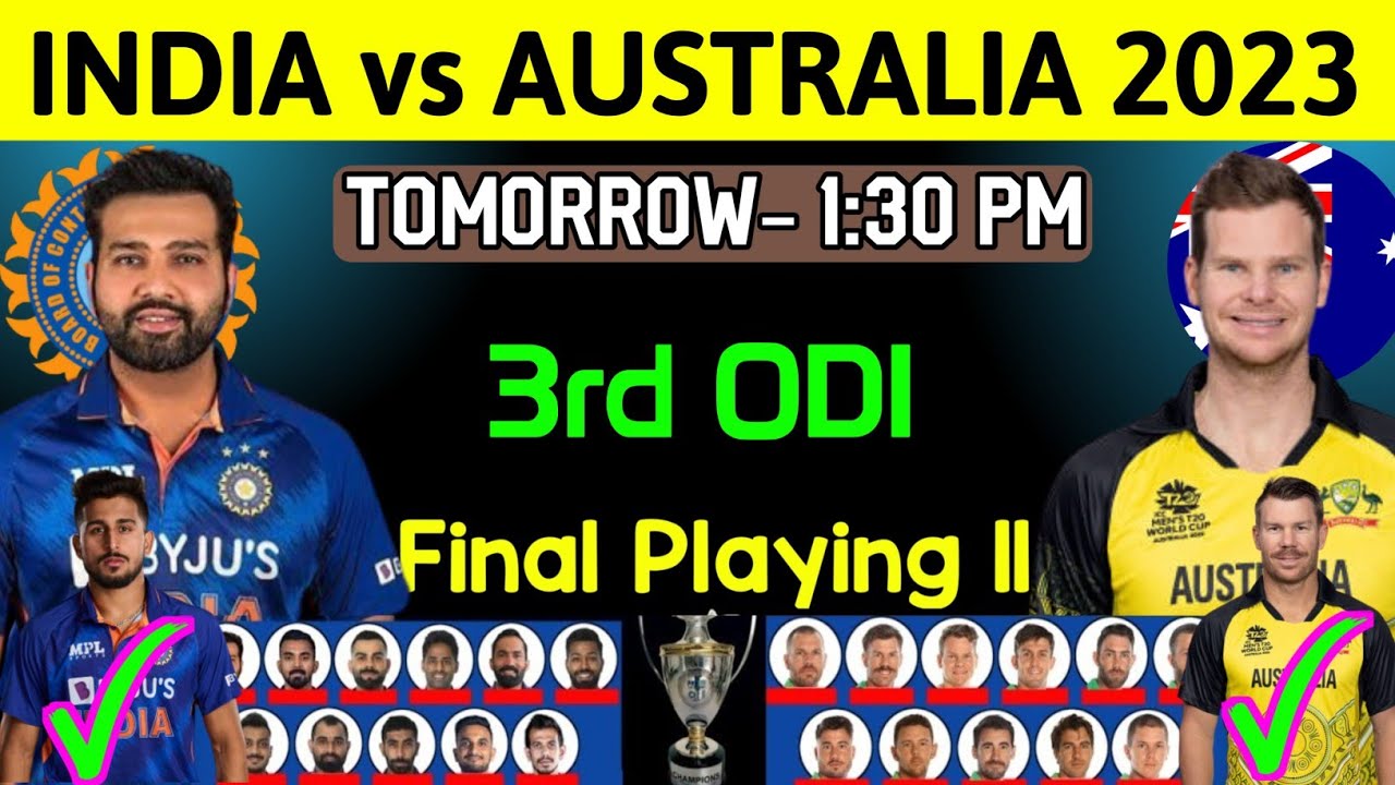 India vs Australia 3rd ODI Match 2023 | Ind vs Aus 3rd ODI Playing 11 ...