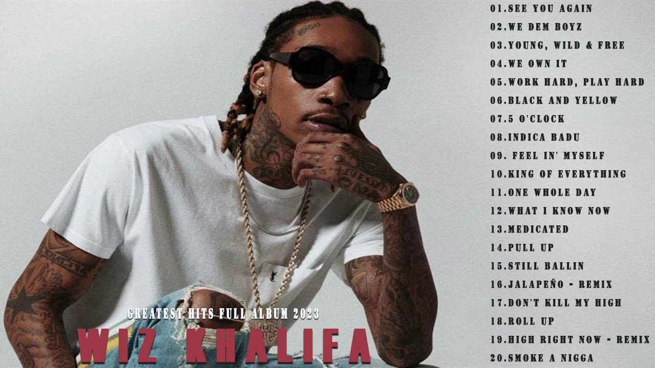Wiz Khalifa Greatest Hits Full Album 2023 - Best Songs Of Wiz Khalifa ...