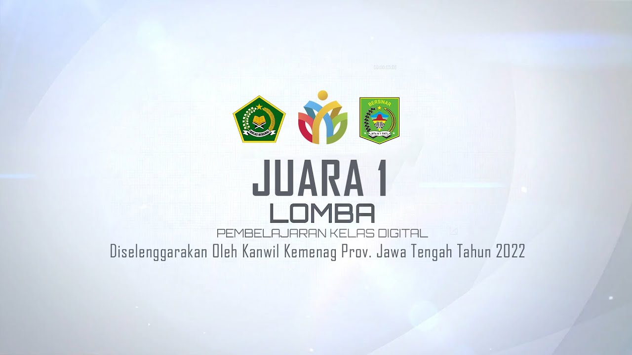 Juara 1 Video Pembelajaran pada Kelas Digital Madrasah 2022 - Faiz ...
