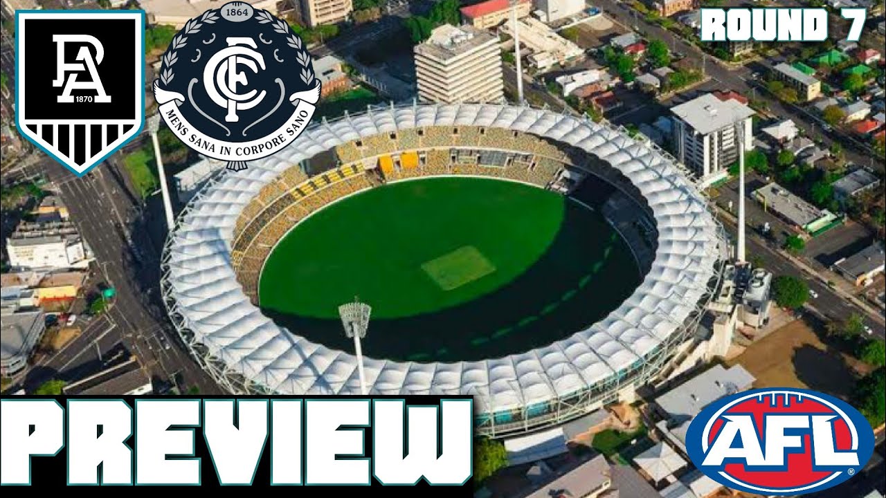 PORT ADELAIDE VS CARLTON | AFL ROUND 7 PREVIEW - YouTube