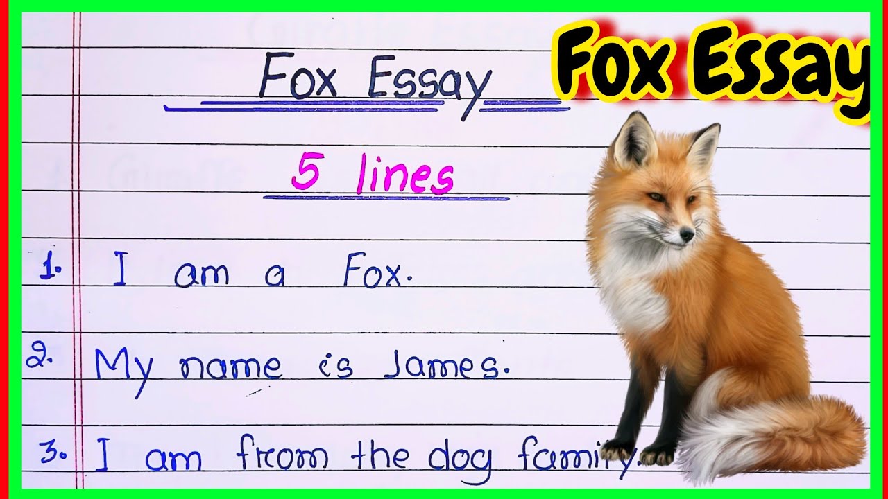 5 LINES ESSAY ON FOX IN ENGLISH | ESSAY ON FOX IN ENGLISH | Fox essay ...