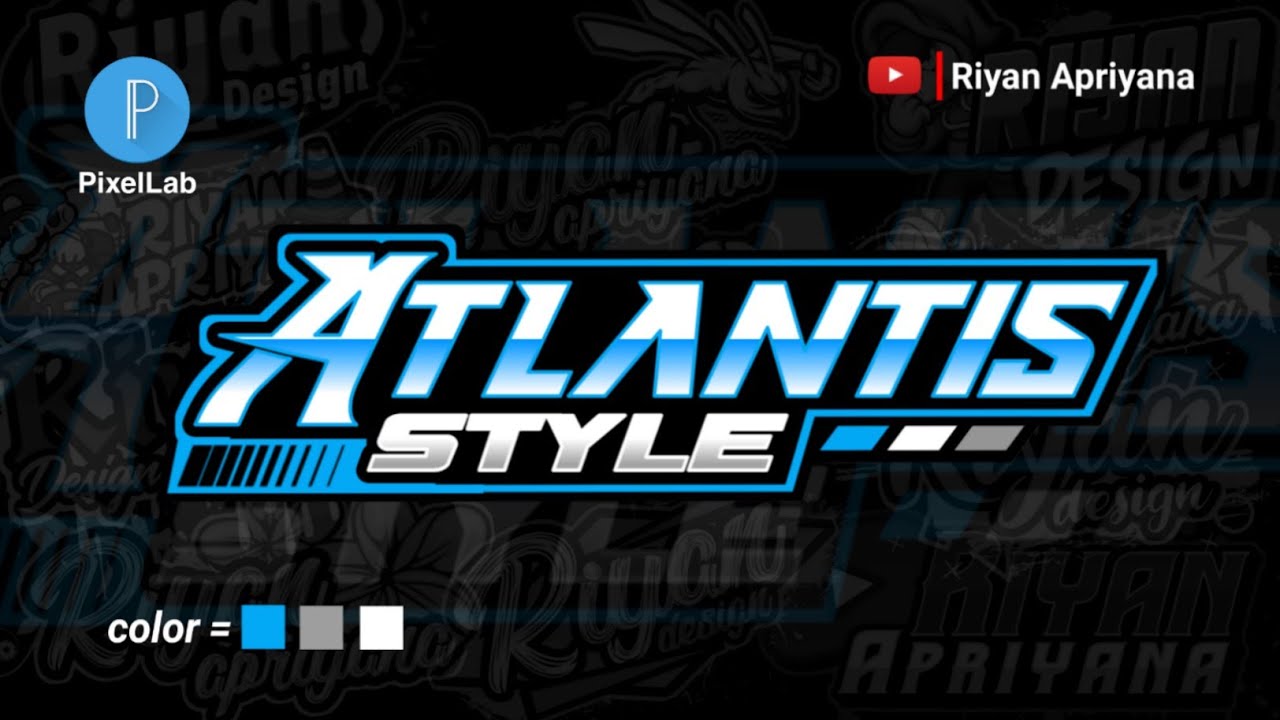 CARA MEMBUAT STIKER NAMA KEREN DI PIXELLAB | ATLANTIS STYLE - YouTube
