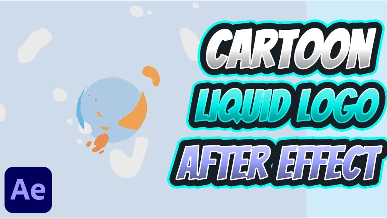 Cartoon Liquid logo Intro in after effect template 2021 - YouTube